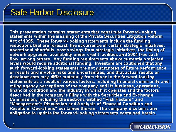 Safe Harbor Disclosure