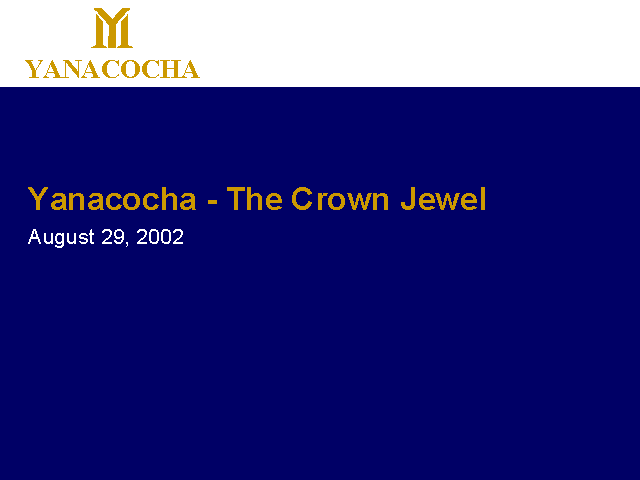 Yanacocha - The Crown Jewel