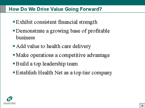 How Do We Drive Value Going Forward?